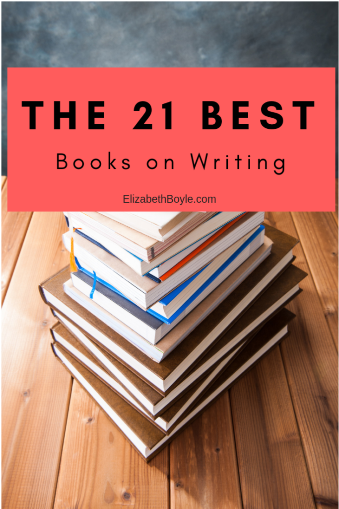 The 21 Best Books on Writing | Elizabeth Boyle